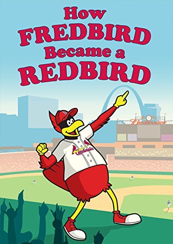 How Fredbird Became a Redbird by Steven Kveton | Goodreads
