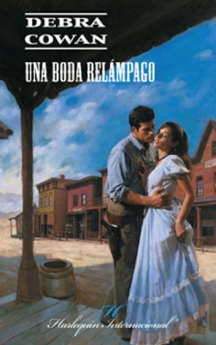 Una boda relámpago by Debra Cowan | Goodreads