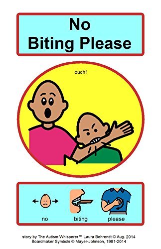 No Biting Please: A Social Story by The Autism Whisperer by Laura T ...