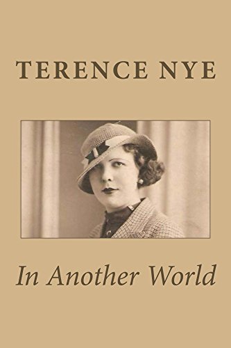 In Another World by Terence Nye | Goodreads
