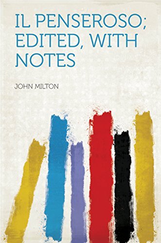 Il Penseroso; Edited, With Notes by John Milton | Goodreads