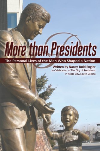 More Than Presidents:the Personal Lives of the Men Who Shaped a Nation ...