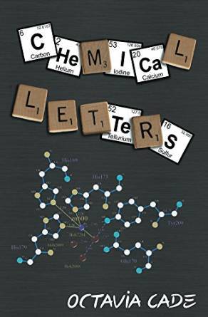 Chemical Letters by Octavia Cade | Goodreads