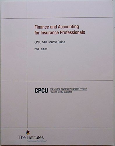 Finance and Accounting for Insurance Professionals CPCU 540 Course ...