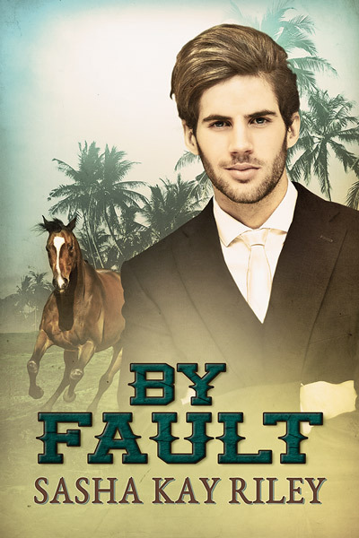 By Fault (Anderson Stables, #3) by Sasha Kay Riley | Goodreads