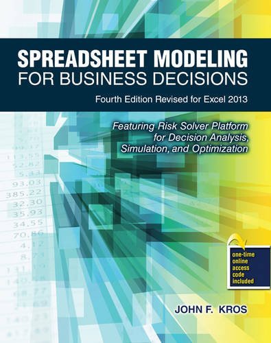 Spreadsheet Modeling for Business Decisions by John F Kros | Goodreads