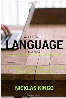 Accelerated Language Learning: 23 Language Learning Hacks that Speed up ...