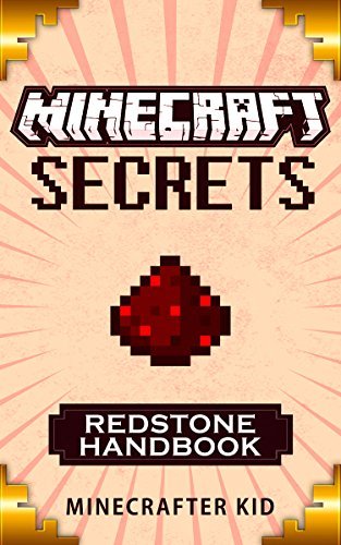 Minecraft Redstone: Secrets Handbook Edition: Top 10 Creative Redstone ...