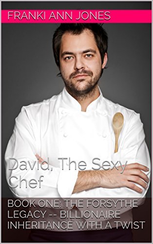 DAVID THE CELEBRITY CHEF: Book One: The Forsythe Inheritance by Franki ...