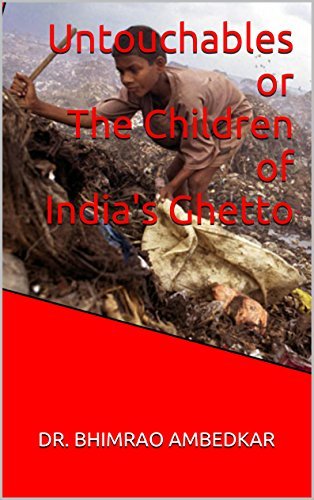Untouchables or The Children of India's Ghetto by B.R. Ambedkar | Goodreads