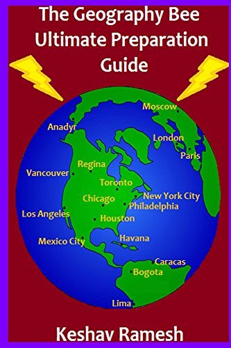The Geography Bee Ultimate Preparation Guide by Keshav Ramesh | Goodreads