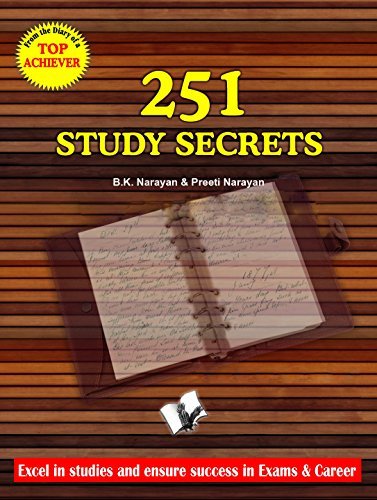251 Study Secrets Top Achiever: Excel in studies and ensure success in ...