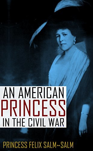 An American Princess in the Civil War by Agnes Elisabeth Winona Leclerq ...