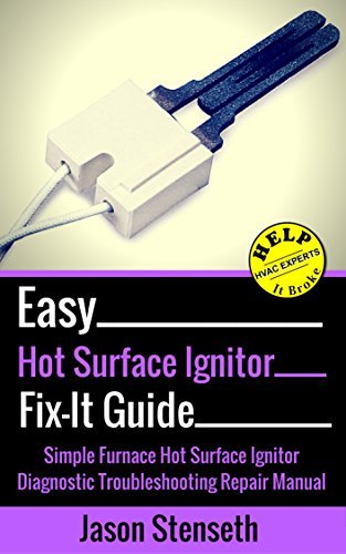 Easy Hot Surface Ignitor Diagnostic Guide: Simple Furnace Hot Surface ...