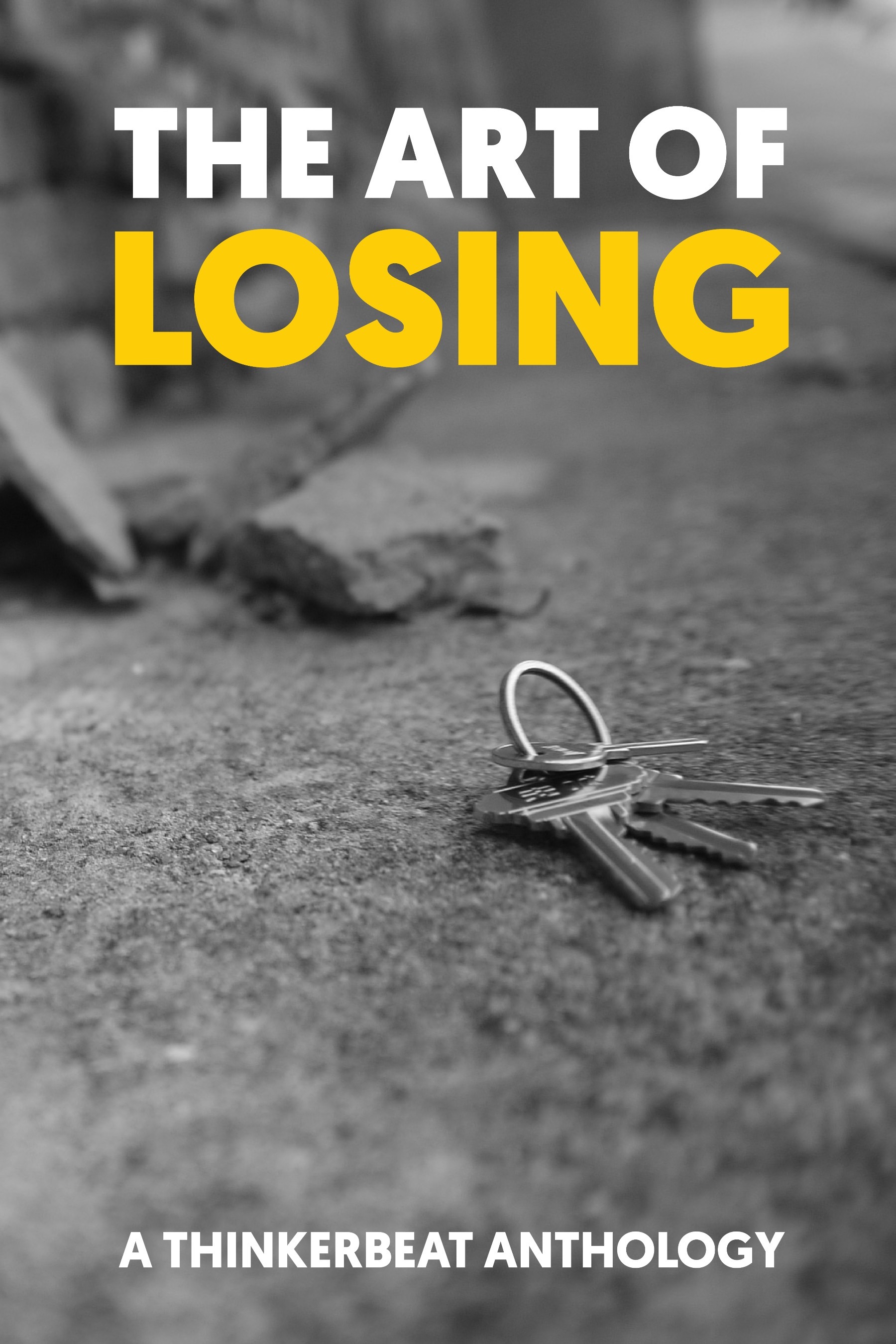 The Art of Losing by Daniel Scott White | Goodreads
