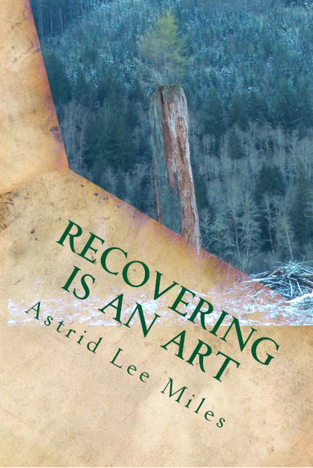 Recovering is an Art (Recovering #1) by Astrid Lee Miles | Goodreads