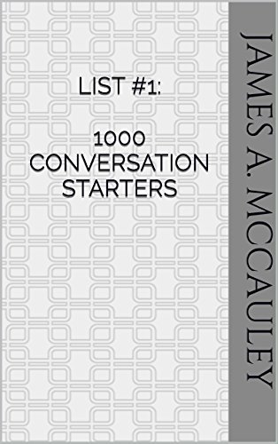 List #1: 1000 Conversation Starters by James A. McCauley | Goodreads