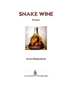Snake Wine by Arjun Rajendran | Goodreads