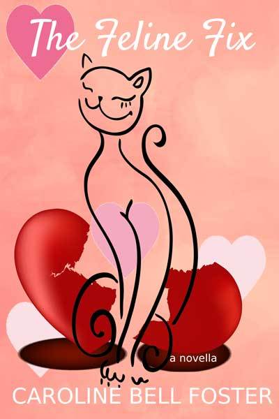 The Feline Fix by Caroline Bell Foster | Goodreads