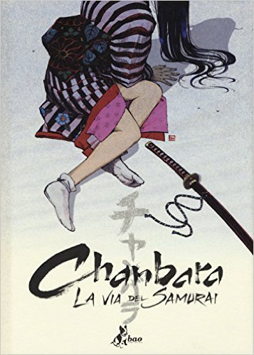 Chanbara: La via del samurai by Roberto Recchioni | Goodreads