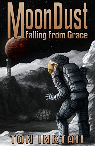MoonDust: Falling From Grace by Ton Inktail | Goodreads