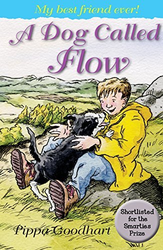 Dog Called Flow by Pippa Goodhart | Goodreads