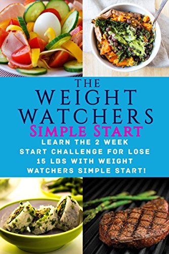 Weight Watchers: The WEIGHT WATCHERS Simple Start - Learn The 2 Week ...