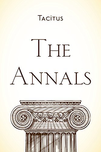 The Annals by Publius Cornelius Tacitus | Goodreads