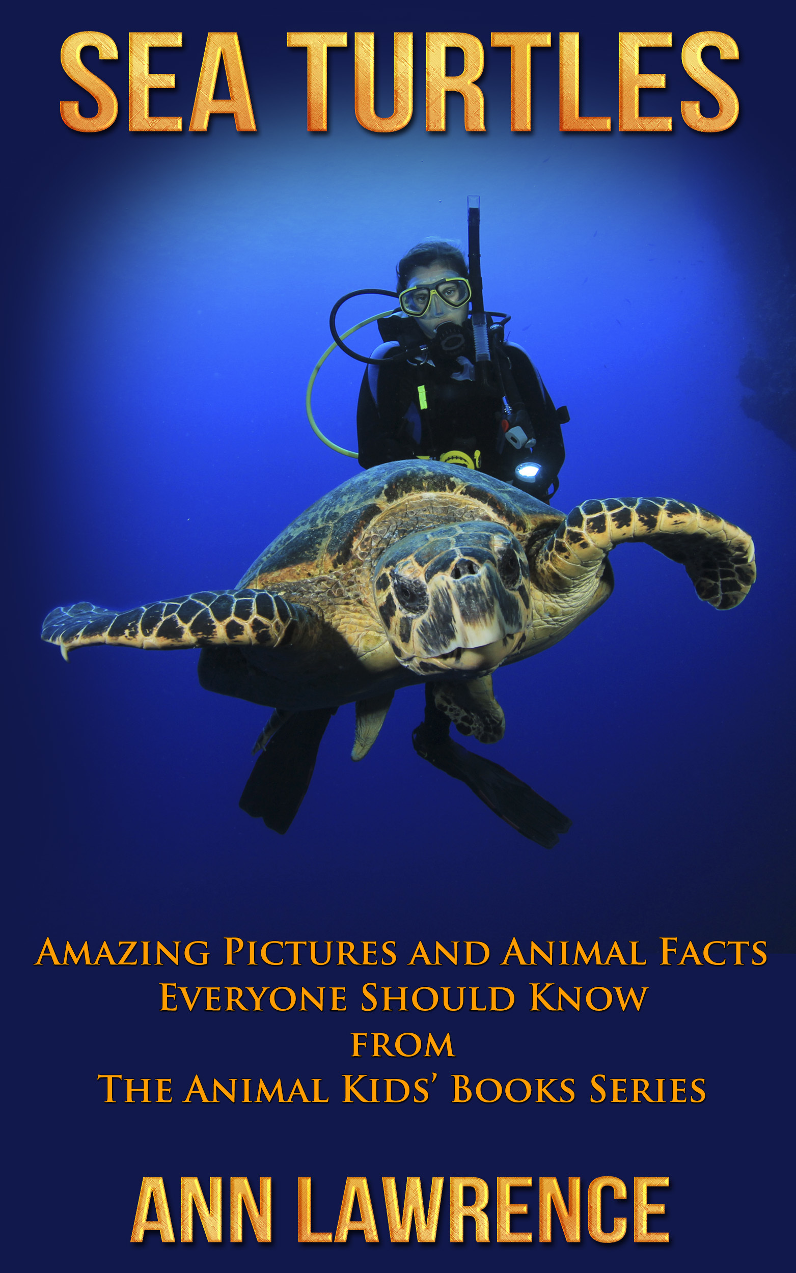 Sea Turtles: Amazing Pictures and Animal Facts Everyone Should Know by ...