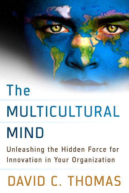 The Multicultural Mind: Unleashing the Hidden Force for Innovation in ...