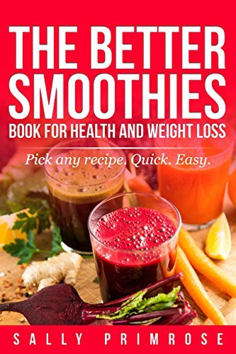 THE BETTER SMOOTHIES BOOK : For Health and Weight Loss and Diet ...