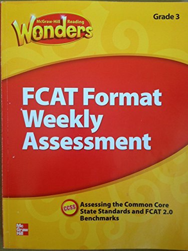 McGraw-Hill Reading Wonders FCAT Format Weekly Assessment Grade 3 by ...