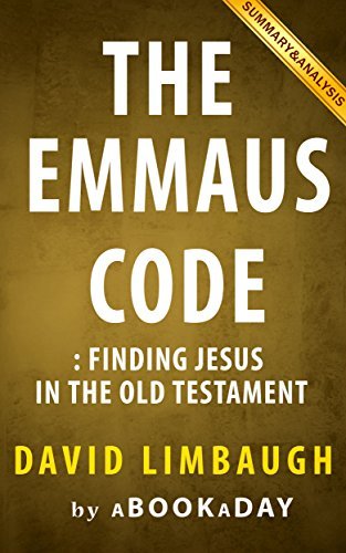 Summary of The Emmaus Code: Finding Jesus in the Old Testament by David ...