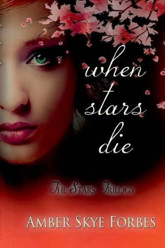 When Stars Die by Amber Forbes | Goodreads