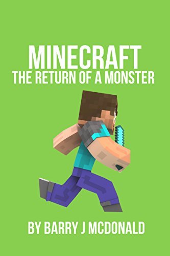 Herobrine - The Return Of A Monster - (An Unofficial Minecraft®TM Book ...