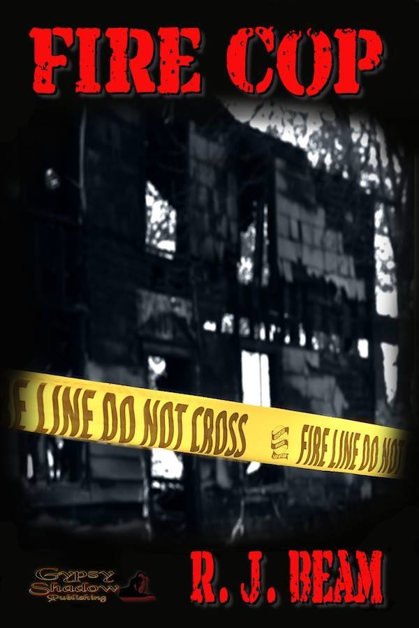 Fire Cop by R.J. Beam | Goodreads