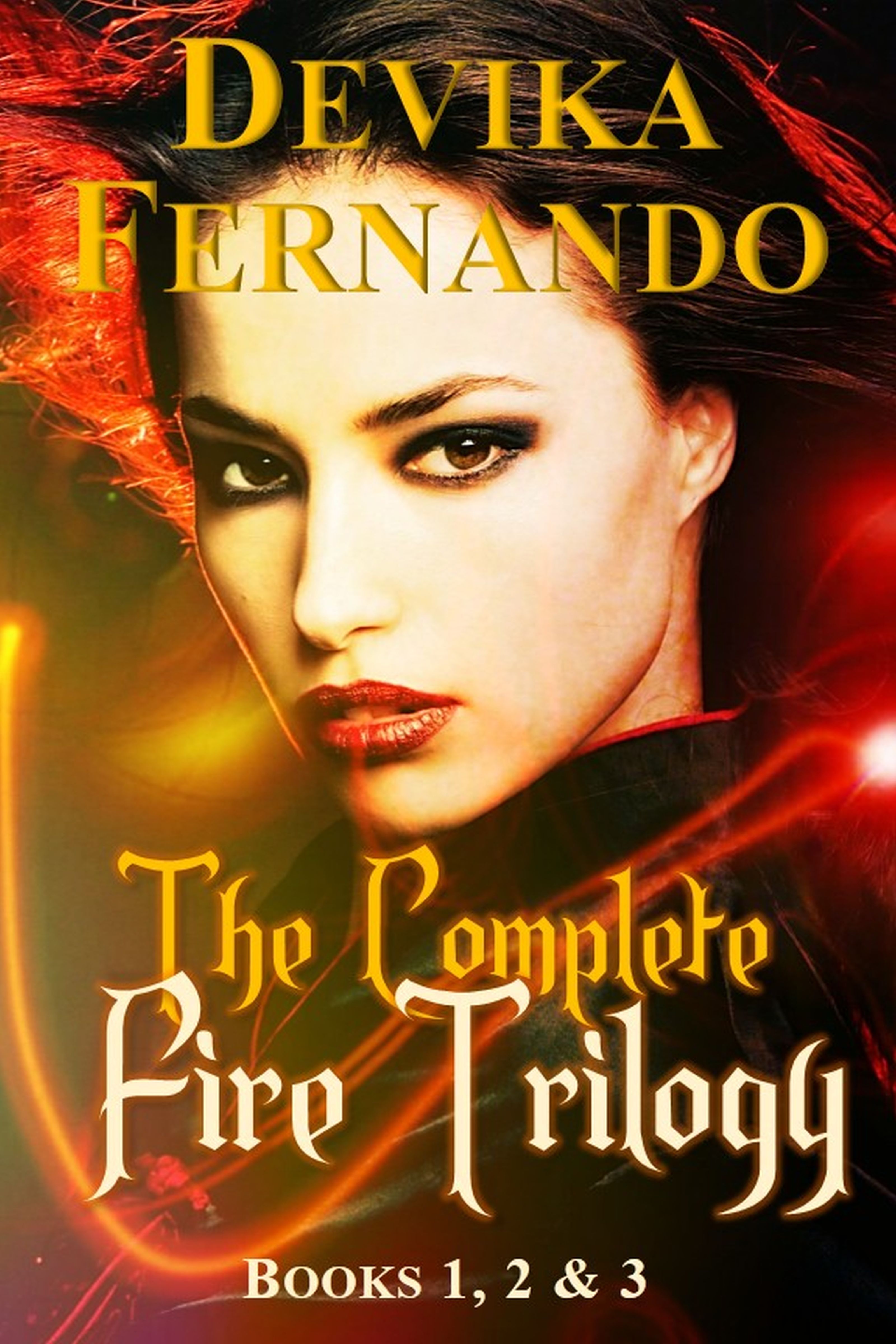 The Complete FIRE Trilogy (FIRE Trilogy, #1-3) by Devika Fernando ...