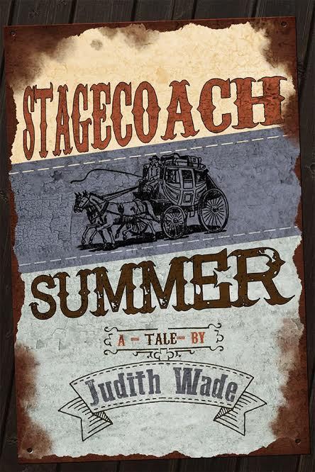 Stagecoach Summer by Judith Wade | Goodreads