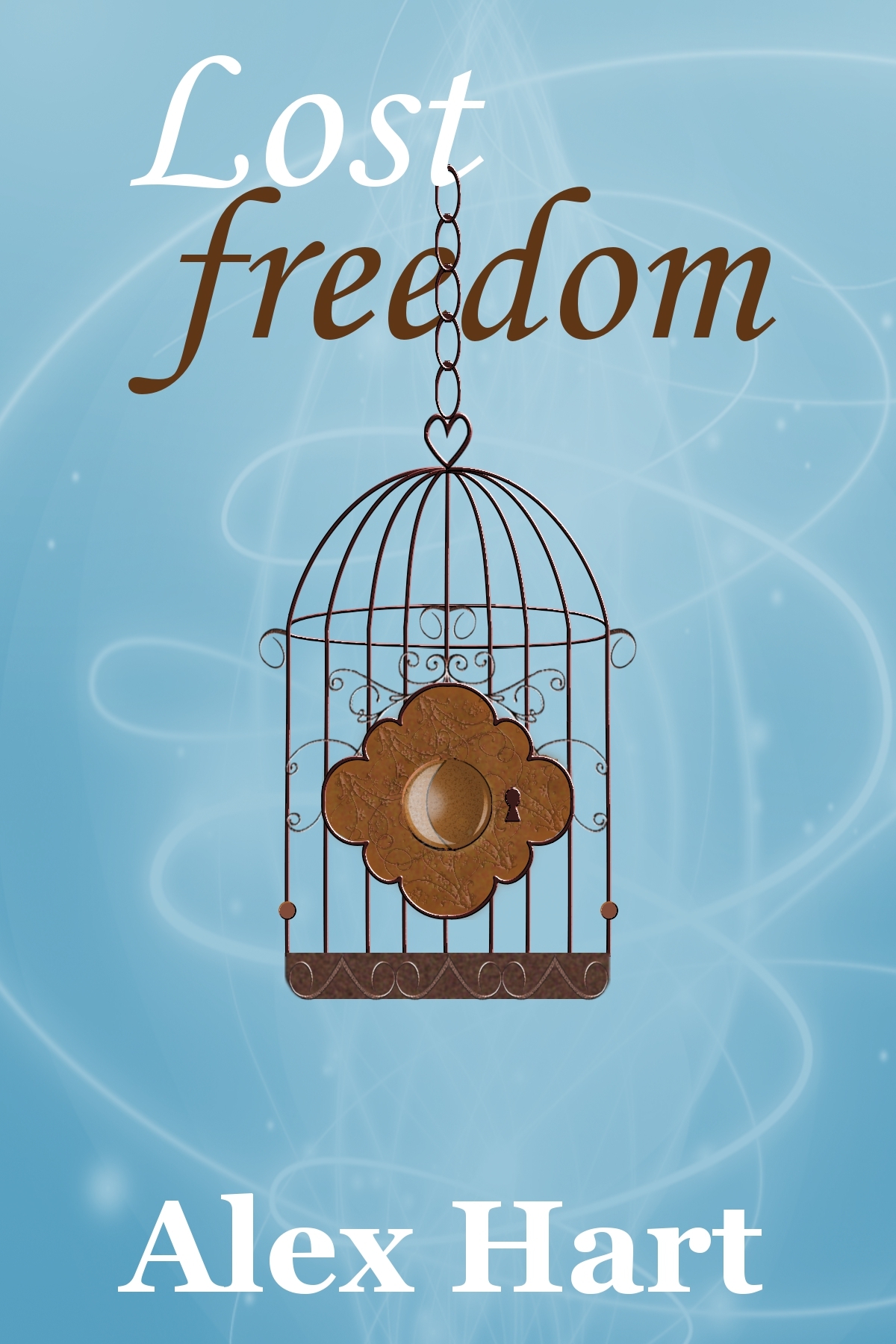 Lost freedom by Alex Hart | Goodreads
