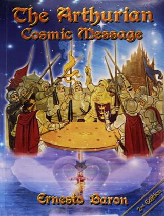 The Arthurian Cosmic Message by Ernesto Baron | Goodreads