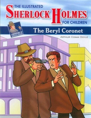 The Illustrated Sherlock Holmes for Children - The Beryl Coronet by ...