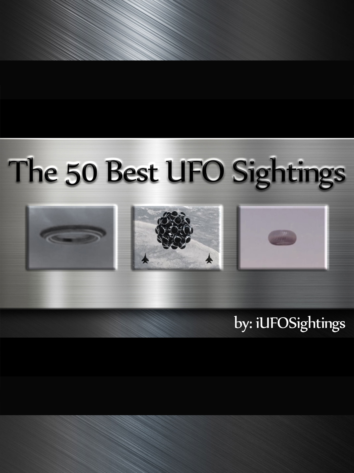 The 50 Best UFO Sightings by iUFO Sightings | Goodreads