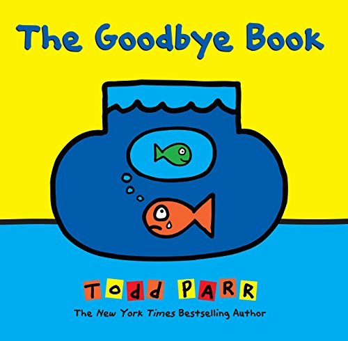 The Goodbye Book by Little Brown Books for Young Readers | Goodreads