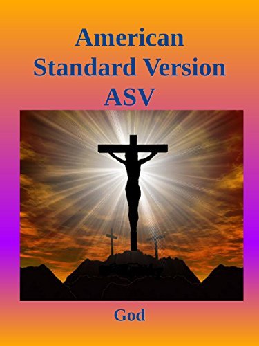 American Standard Version (ASV Bible) Best Navigation by Anonymous ...
