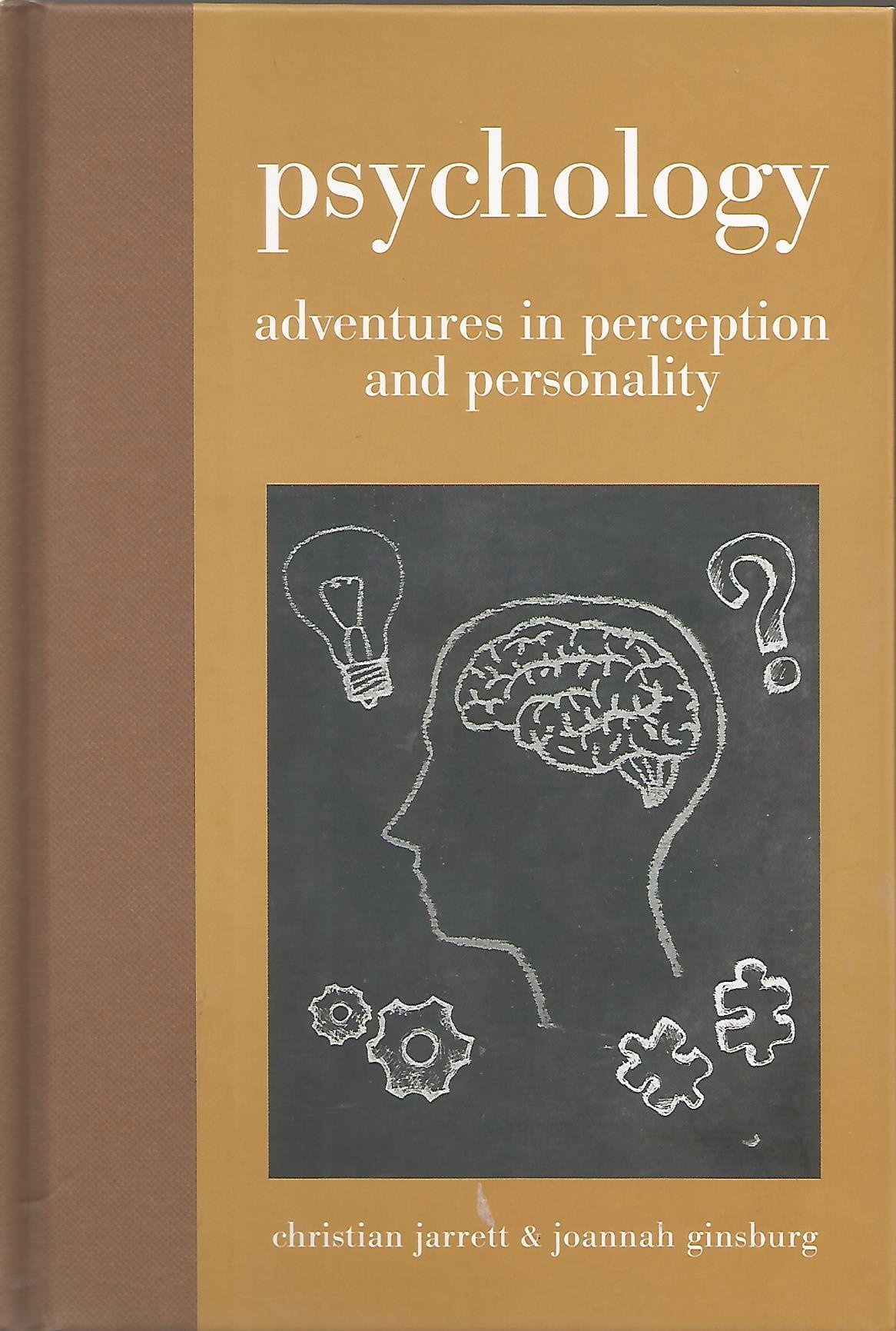 Psychology: Adventures in perception and personality by Christian ...