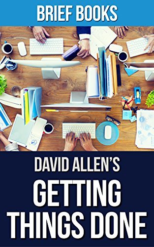 Getting Things Done: by David Allen | The Art of Stress-Free ...