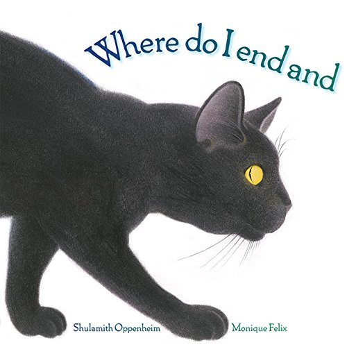 Where Do I End and You Begin? by Shulamith Oppenheim | Goodreads