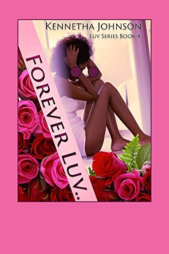 Forever Luv (Luv Series Book 4) by Kennetha Johnson | Goodreads