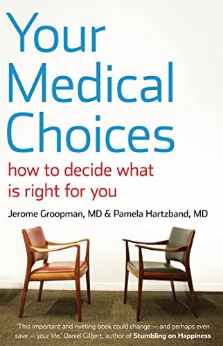 Your Medical Choices: How to Decide What Is Right for You: How to ...