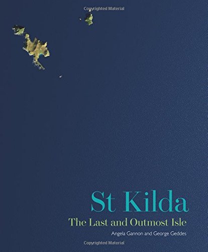 St Kilda: The Last and Outmost Isle by Angela Gannon | Goodreads